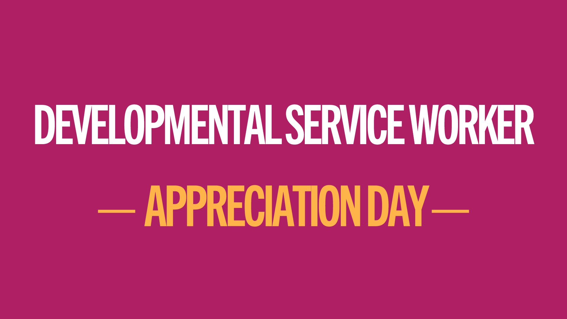 CUPE Celebrates Developmental Service Worker Appreciation Day - CUPE ...