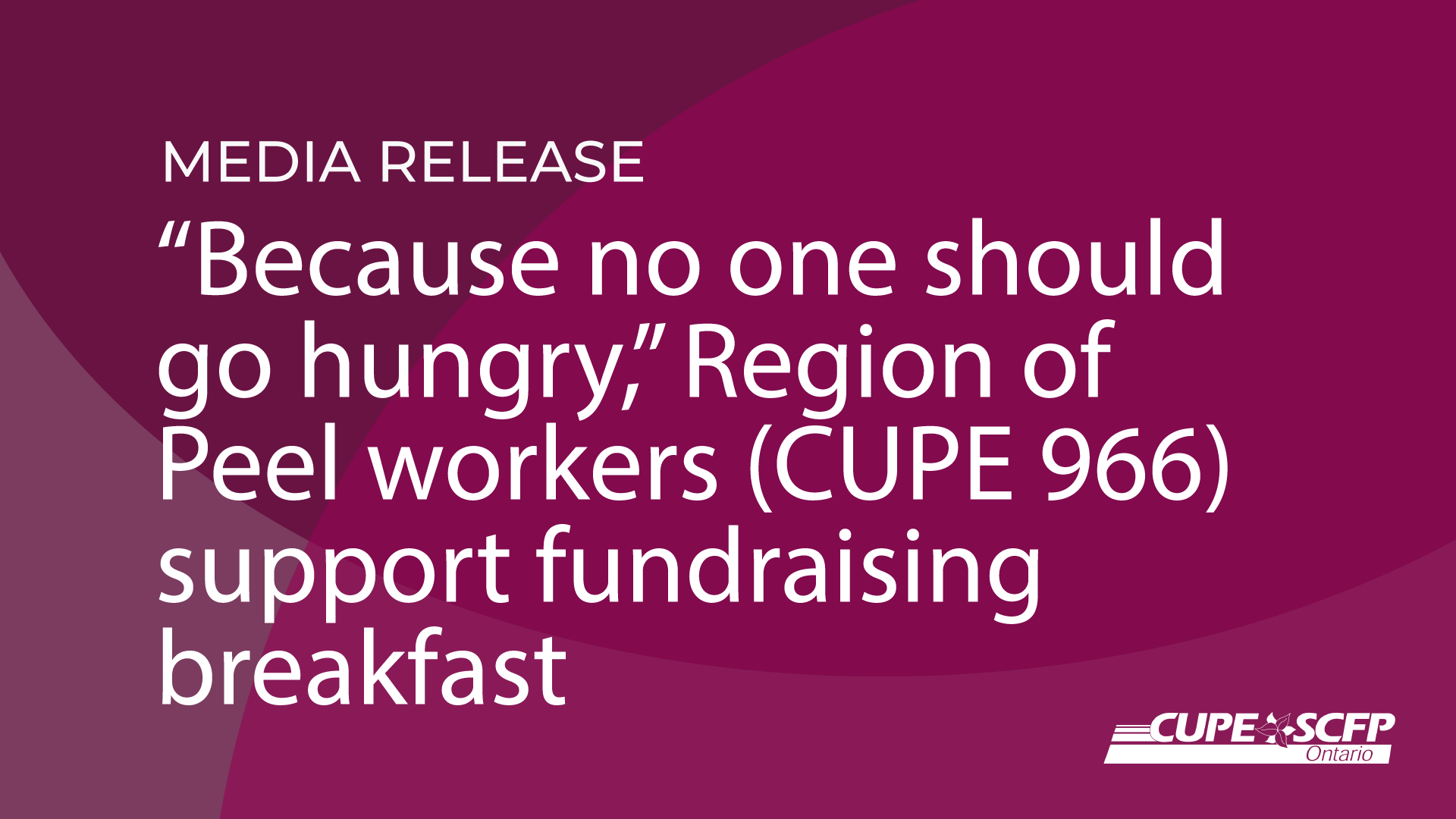 “Because no one should go hungry,” Region of Peel workers (CUPE 966 ...
