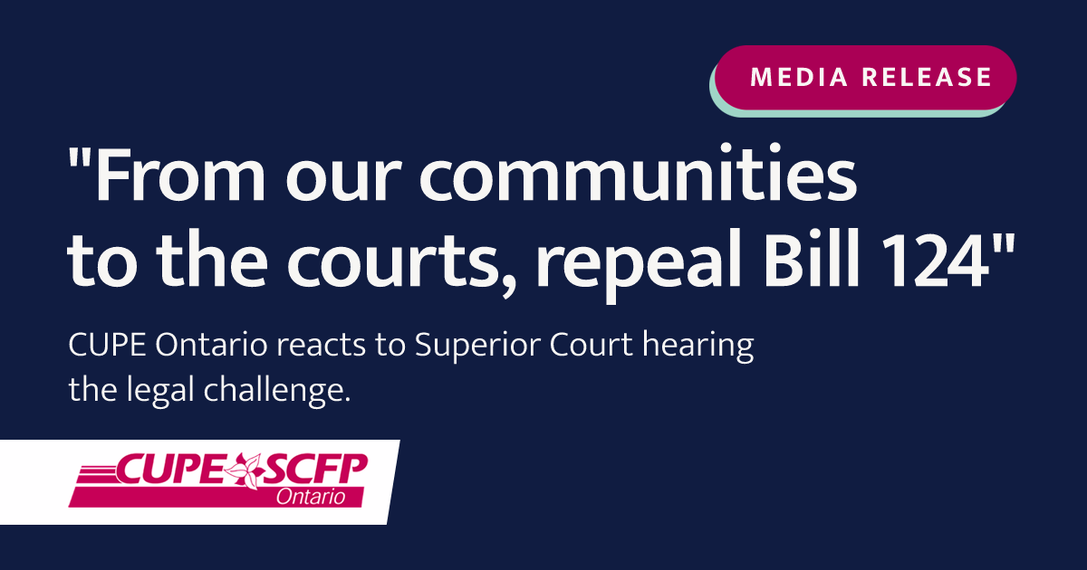“From our communities to the courts, repeal Bill 124”: CUPE Ontario ...
