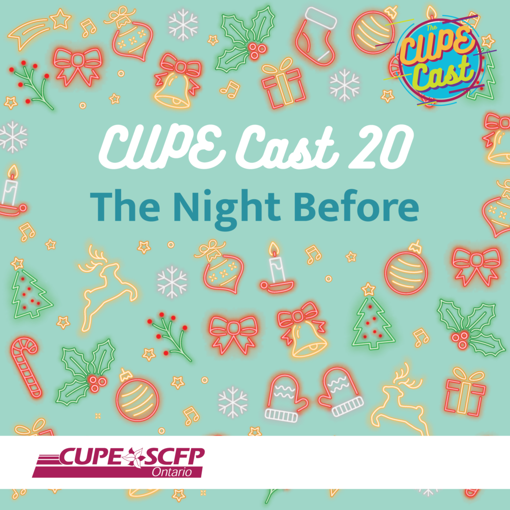 CUPE Cast - CUPE Ontario
