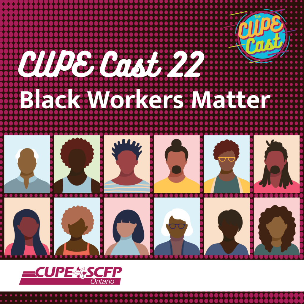 CUPE Cast - CUPE Ontario