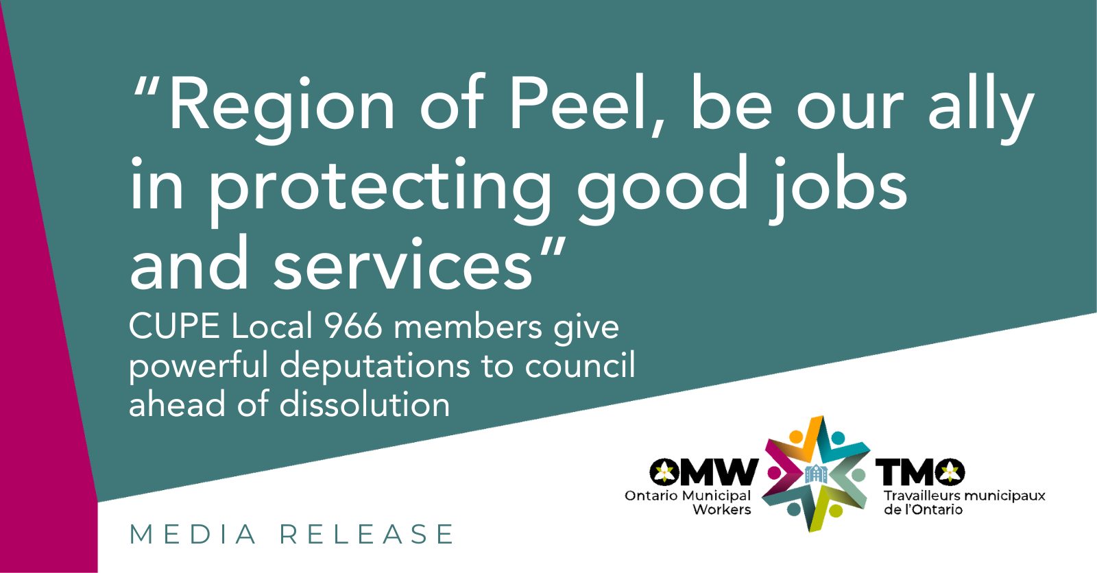 “Region of Peel, be our ally in protecting good jobs and services ...