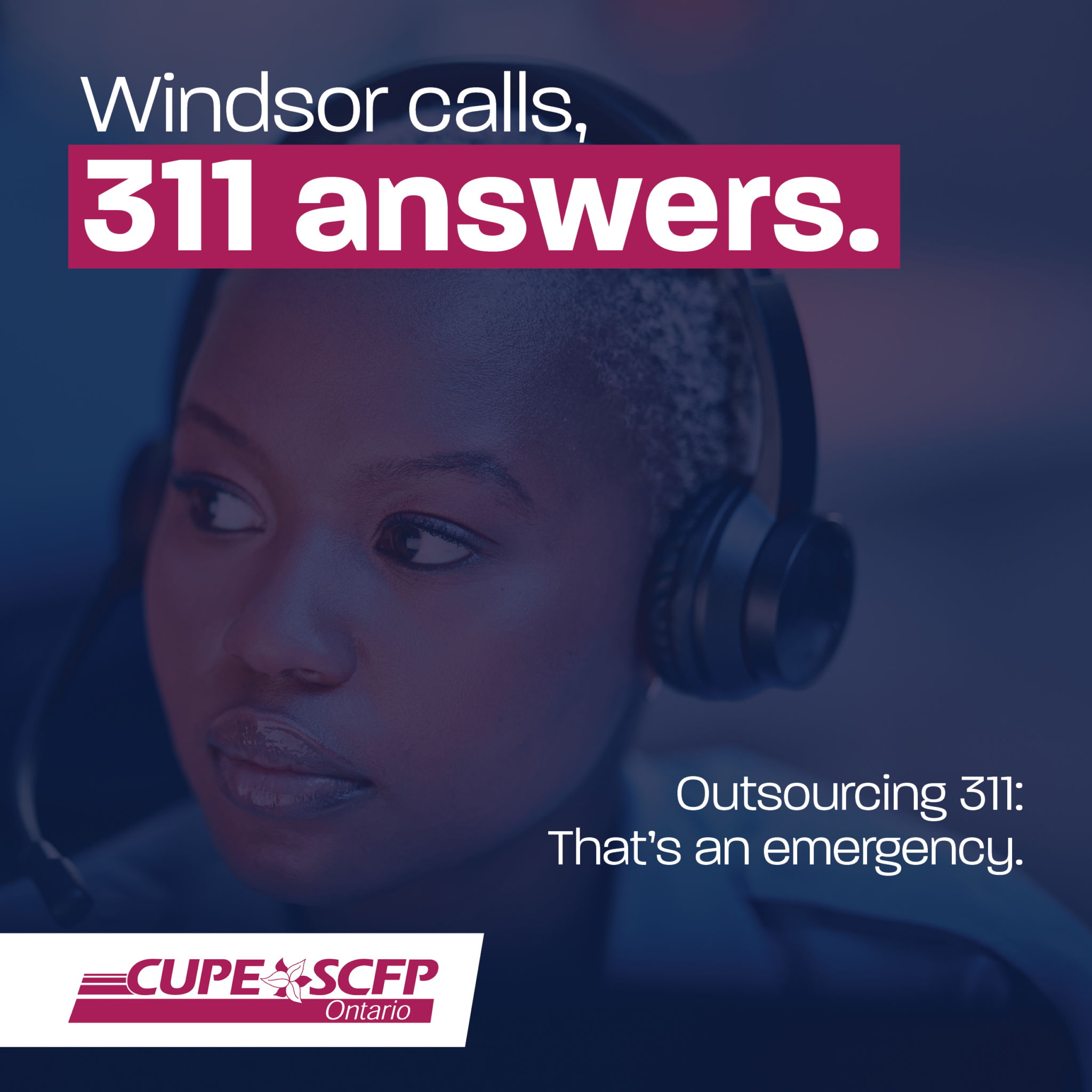 Windsor Calls, 311 Answers - CUPE Ontario