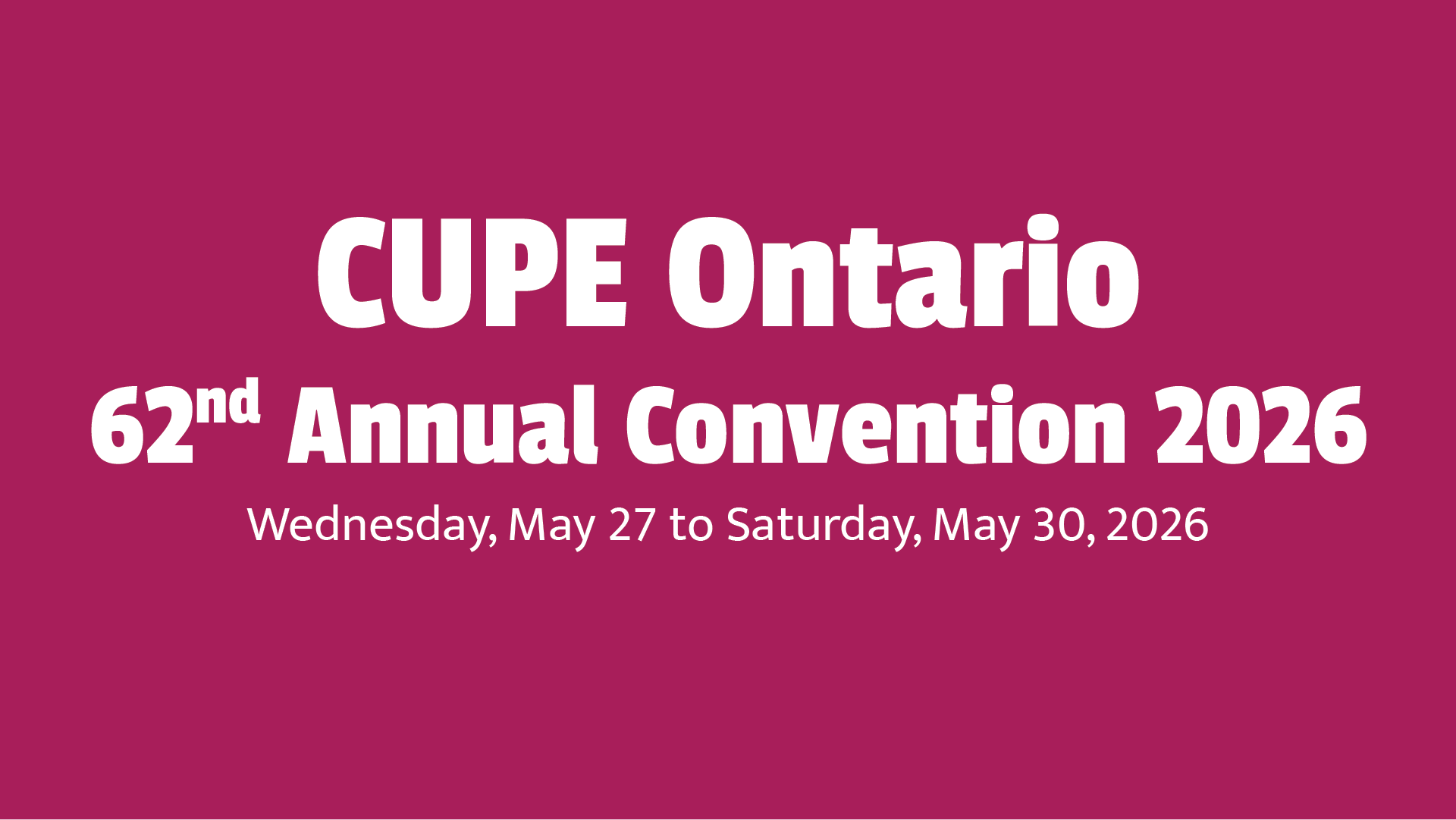 CUPE Ontario Convention 2026 - CUPE Ontario